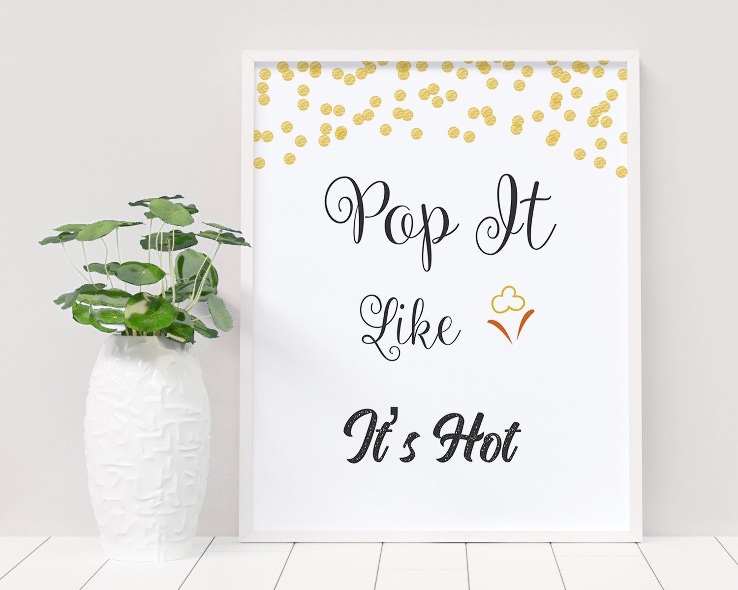 Pop It Like Its Hot Popcorn Bar Sign Printable Wedding - Etsy