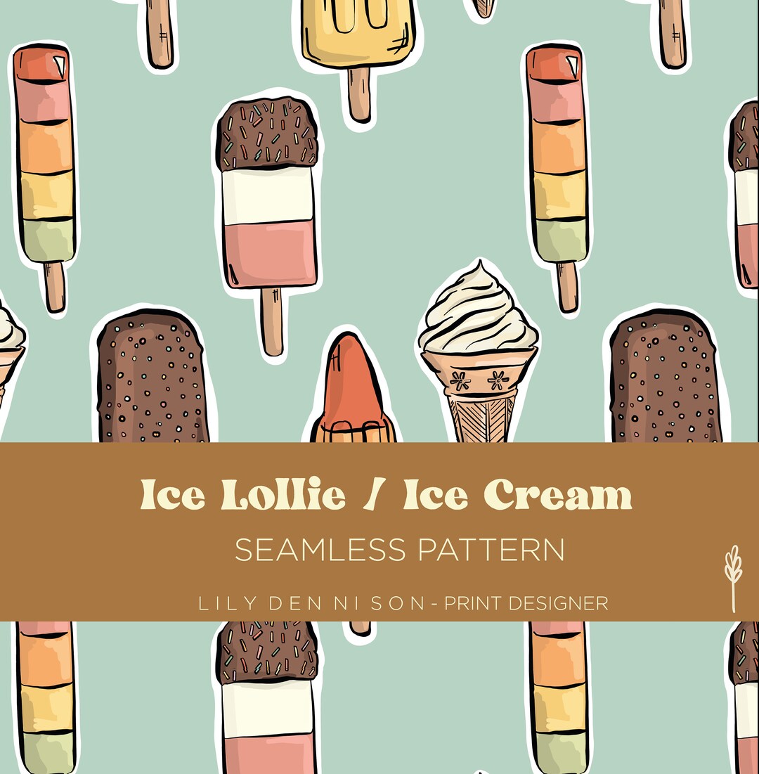 Ice Cream Ice Lollie Treats, Seamless Repeat Pattern, Print ...