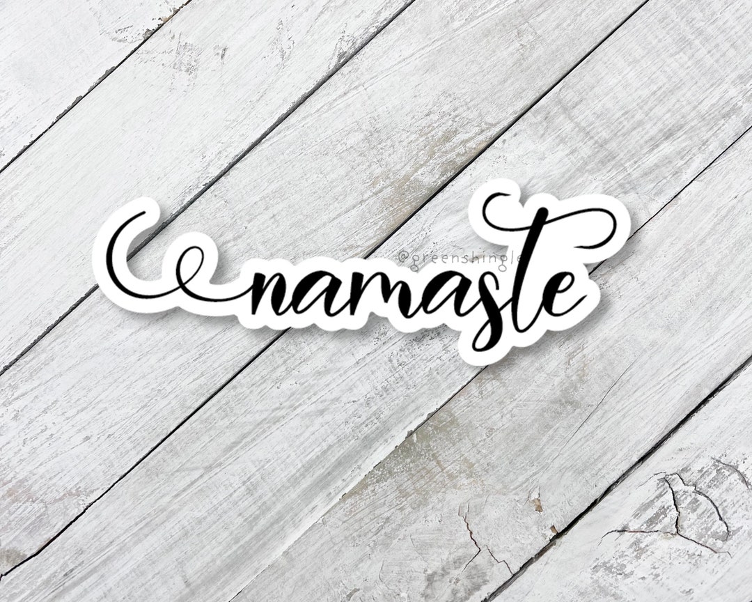 Namaste Sticker: Weatherproof Vinyl Decal for Laptop or Water Bottle - Etsy