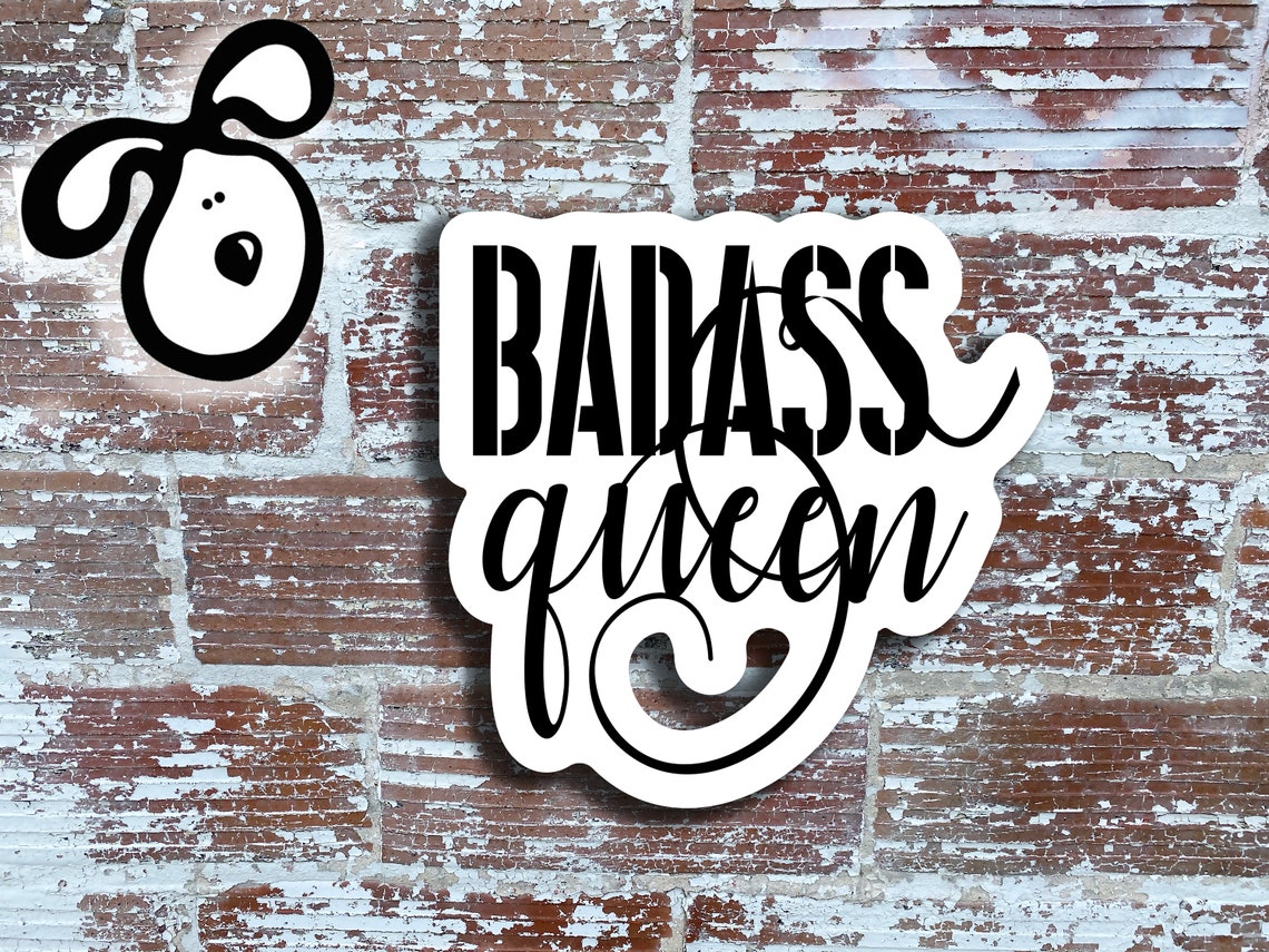 Bad Ass Queen Sticker Decal For Laptop Decal For Iphone Etsy