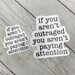 If You Aren't Outraged Decal for iPhone Sticker for - Etsy