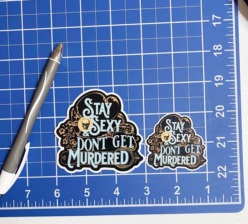My Favorite Murder Sticker, Stay Sexy Don't Get Murdered, True Crime ...