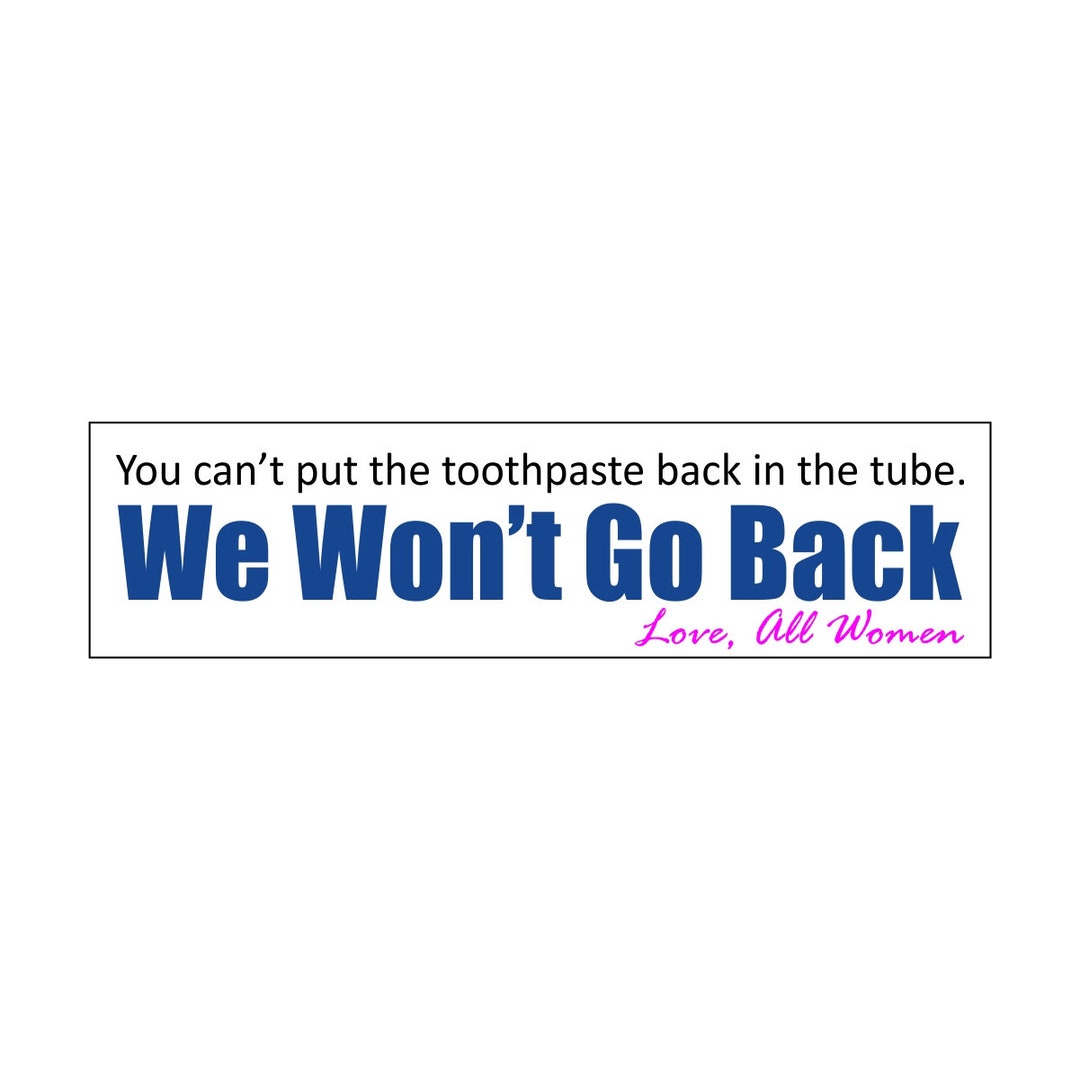Harris Women We Won't Go Back Bumper Sticker, Harris President Bumper ...