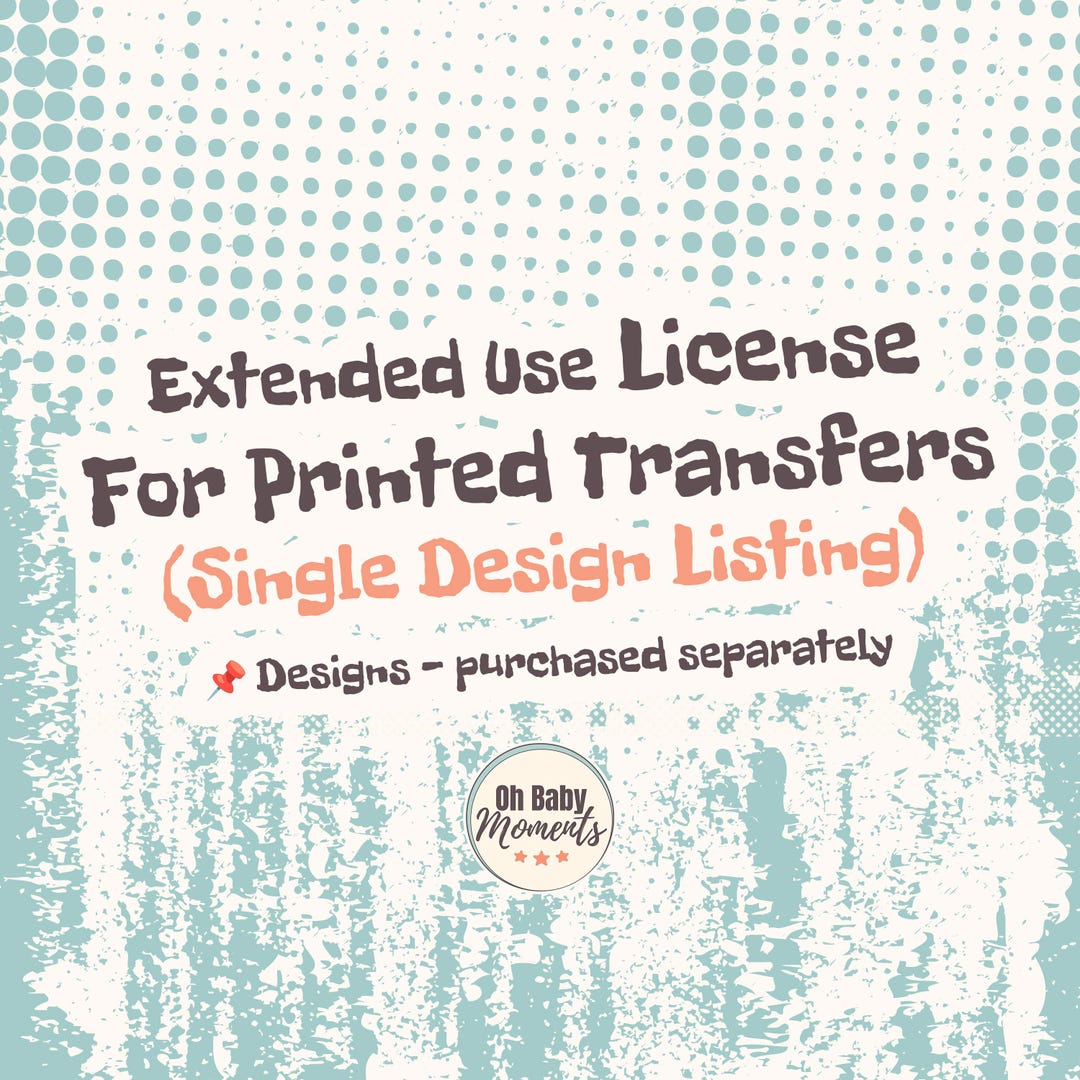 Transfer License - Single Design, Extended License for Sell Printed ...