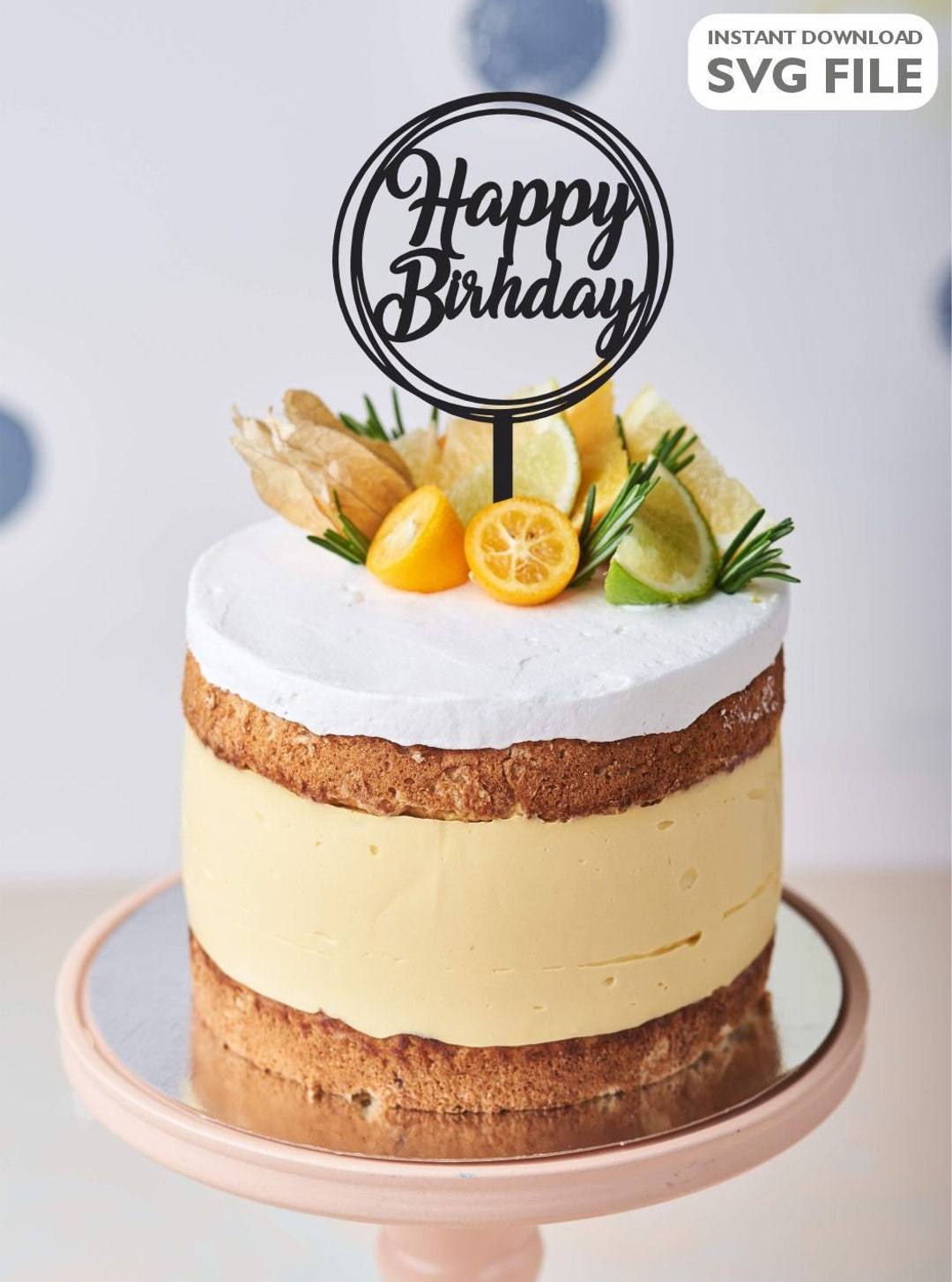 Happy Birthday Svg | Cake Topper Svg | Birthday Cake Svg | Cake Topper ...