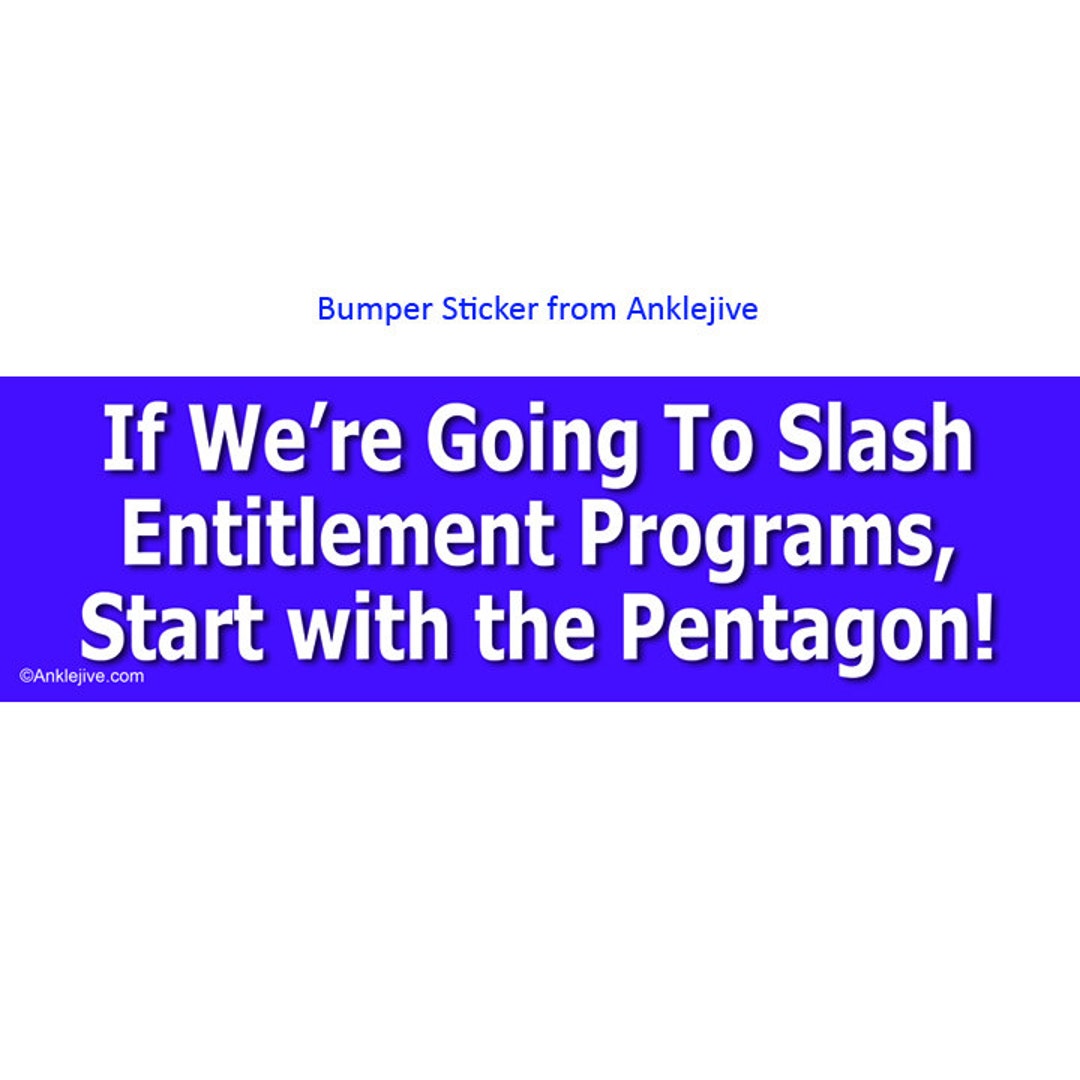 If We're Going to Slash Entitlement Programs, Start With the Pentagon ...