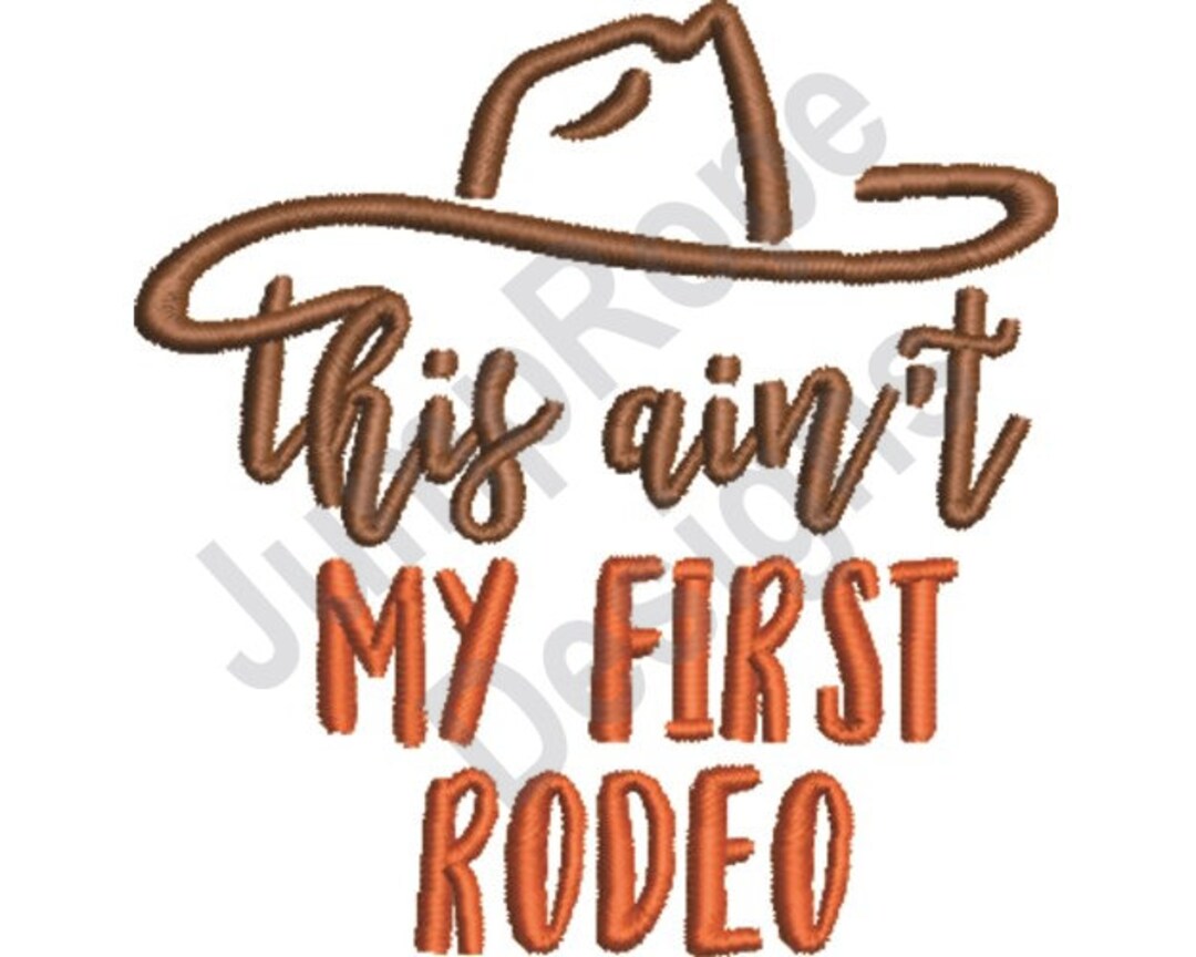 First Rodeo - Machine Embroidery Design - Etsy
