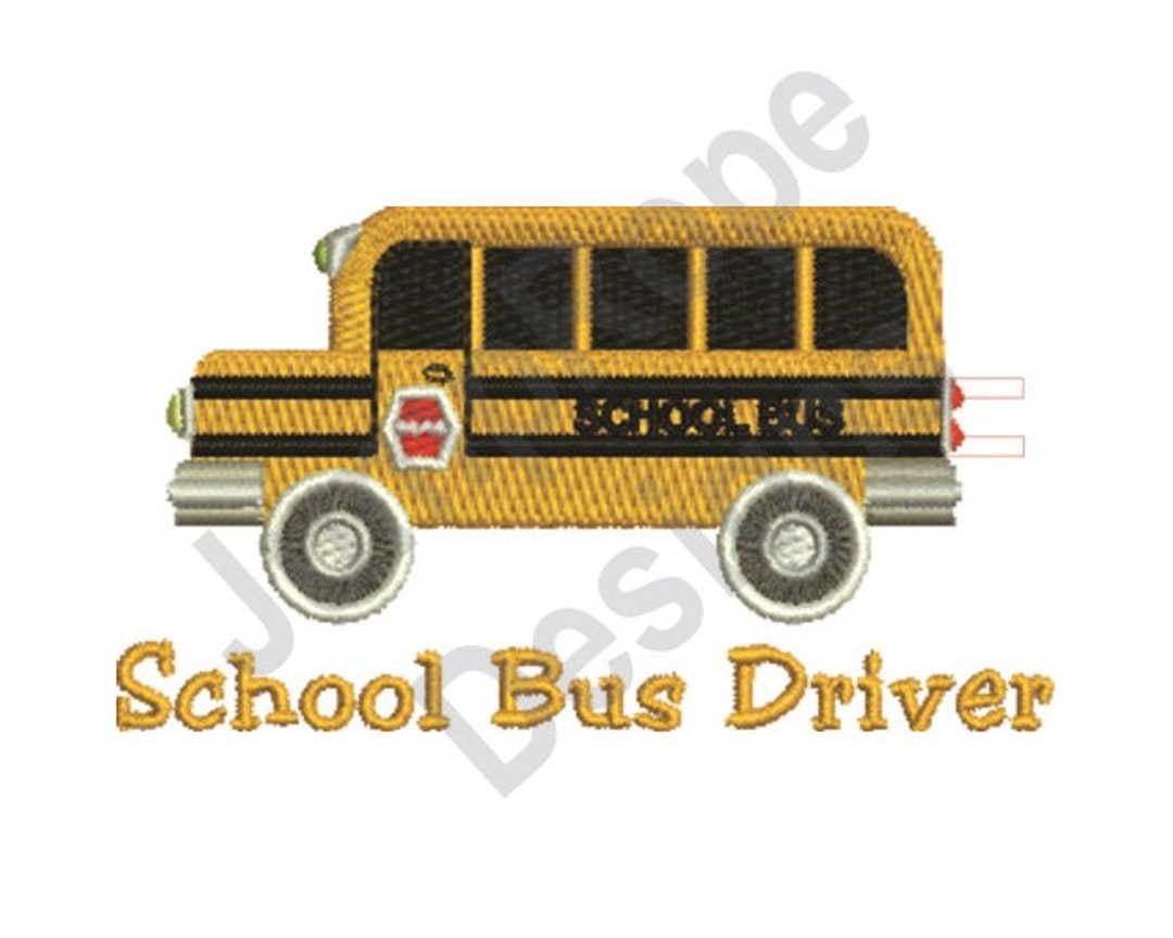 School Bus Driver - Machine Embroidery Design - Etsy