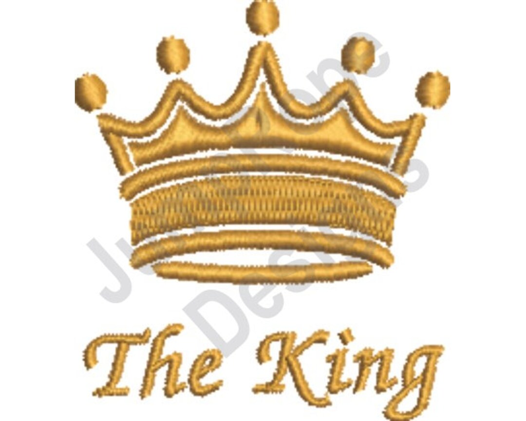 The King - Machine Embroidery Design - Etsy