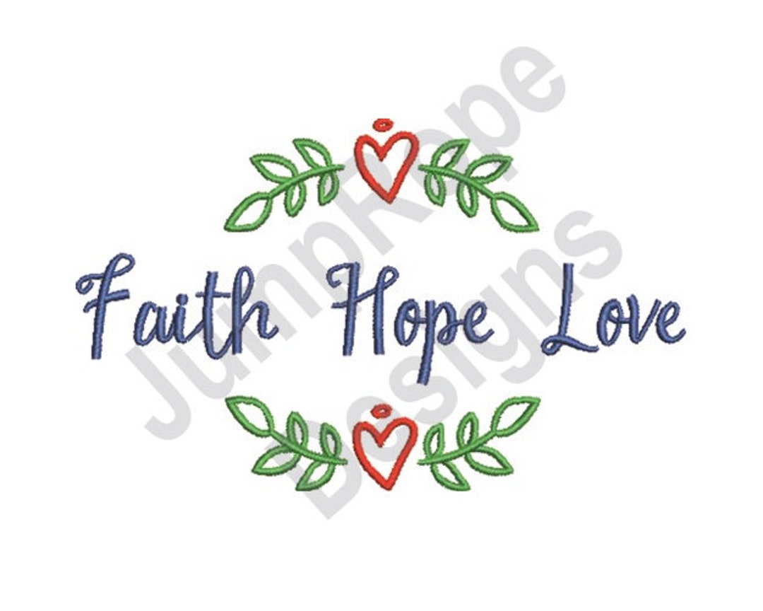 Faith Hope Love - Machine Embroidery Design - Etsy