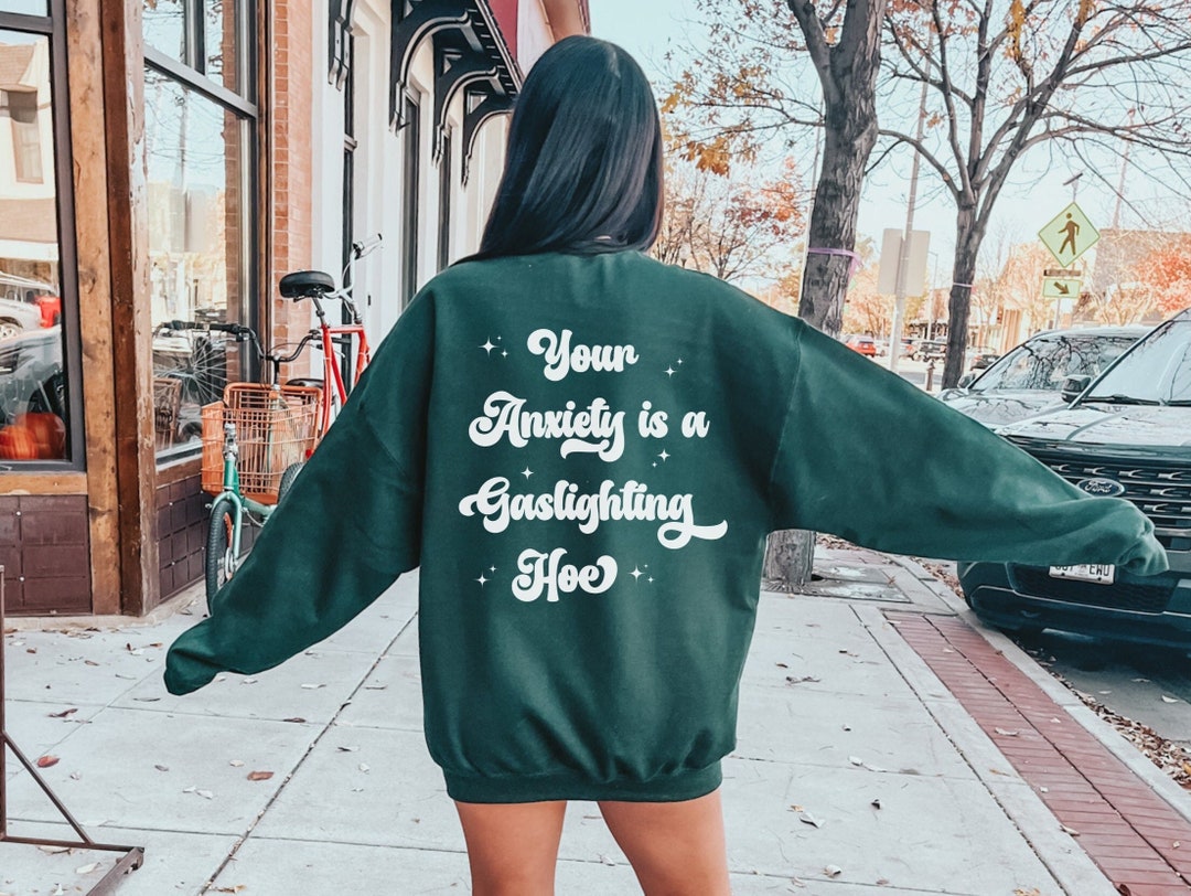 Anxiety Sweatshirt Mental Health Sweatshirt Anxiety Shirt Depression ...