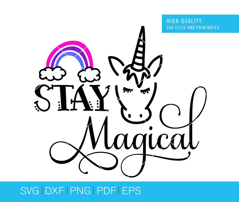 Svg Files for Cricut Stay Magical Svg Unicorn Svg Magical - Etsy