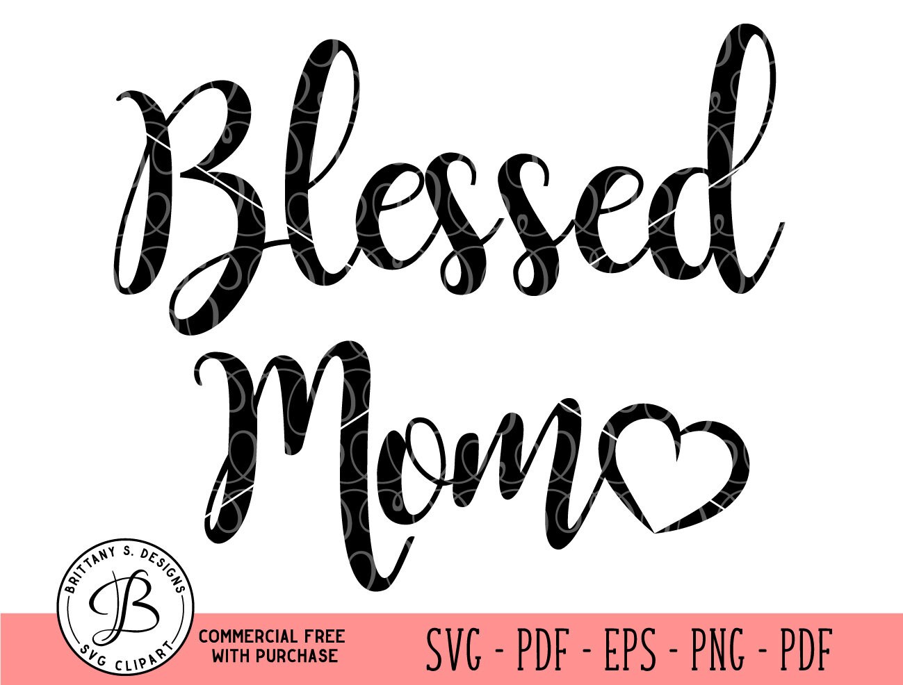 Blessed Mom Svg Mom Svg Cut Files Blessed Mom Dxf Svg Etsy