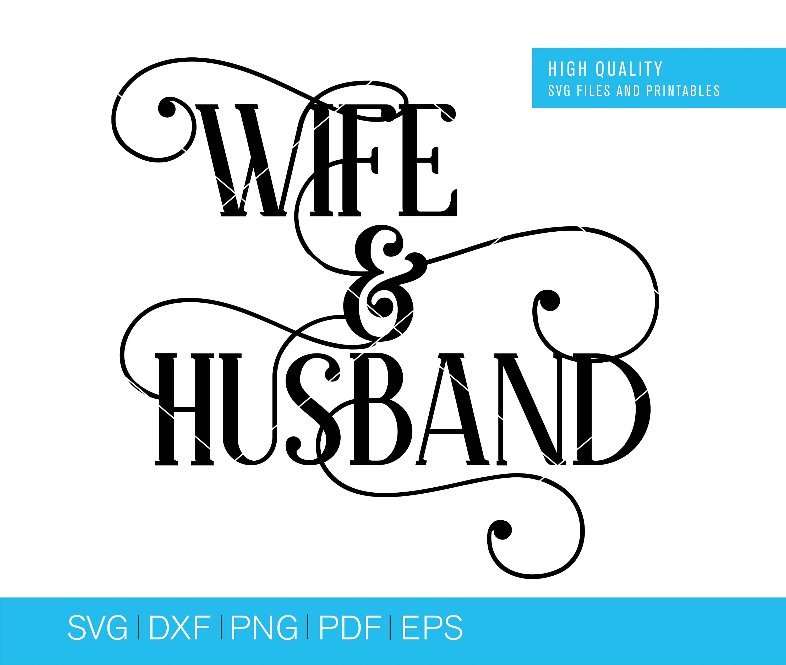 Wife and Husband Svg Wife Svg Husband Svg Wedding Svg - Etsy
