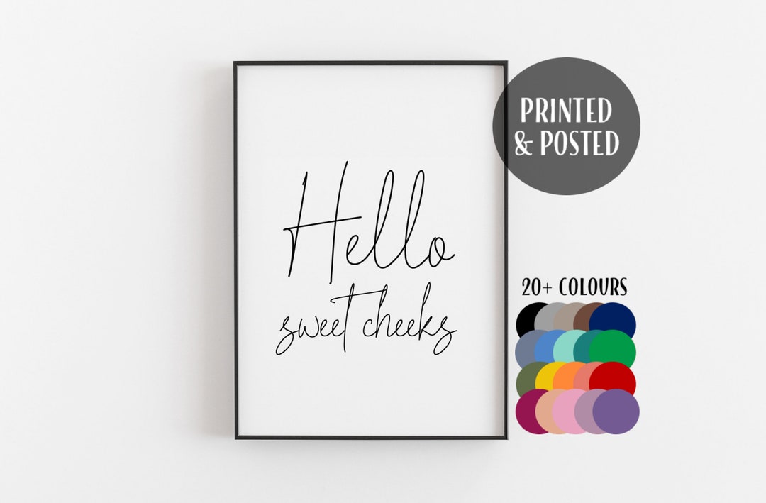 Hello Sweet Cheeks Print, Hello Sweet Cheeks Sign, Hello Sweet Cheeks ...