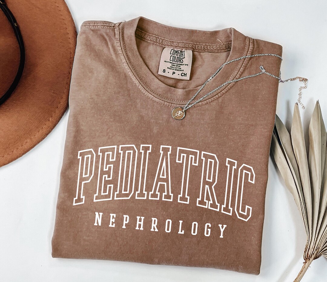 Comfort Colors® Pediatric Nephrology, Kidney Doctor, Nephrologist Shirt ...