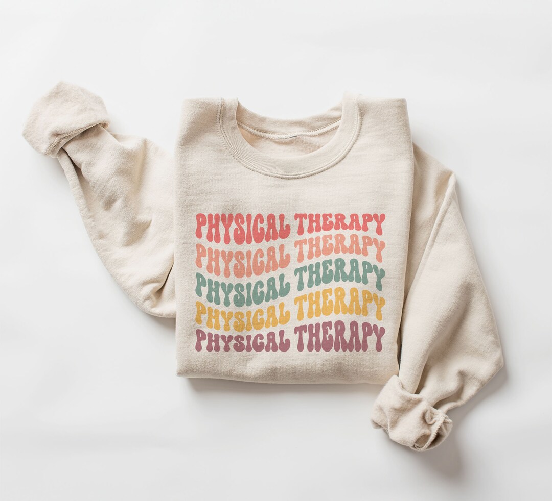 Retro Physical Therapy Sweatshirt, Gift for Physical Therapist, PT ...