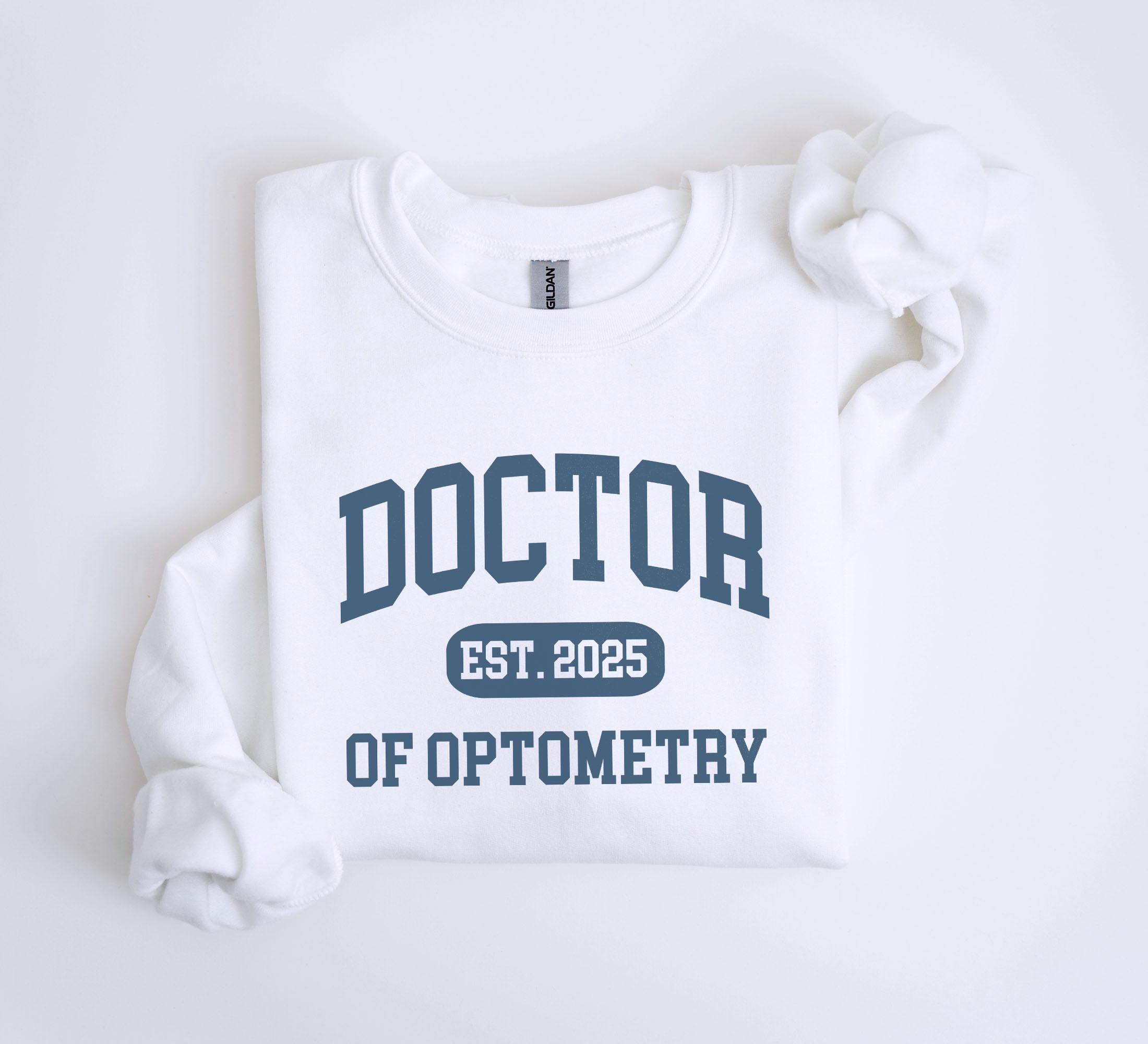 Custom Optometrist Sweatshirt, Doctor of Optometry, O.D. Shirt ...