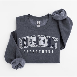 Emergency Department Sweatshirt, ED ER Nurse Life, Emergency Room ...