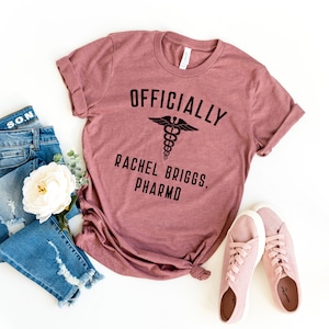Pharmacist Gift - Officially Pharmd - Custom Credentials Shirt ...