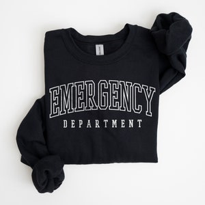 Emergency Department Sweatshirt, ED ER Nurse Life, Emergency Room ...