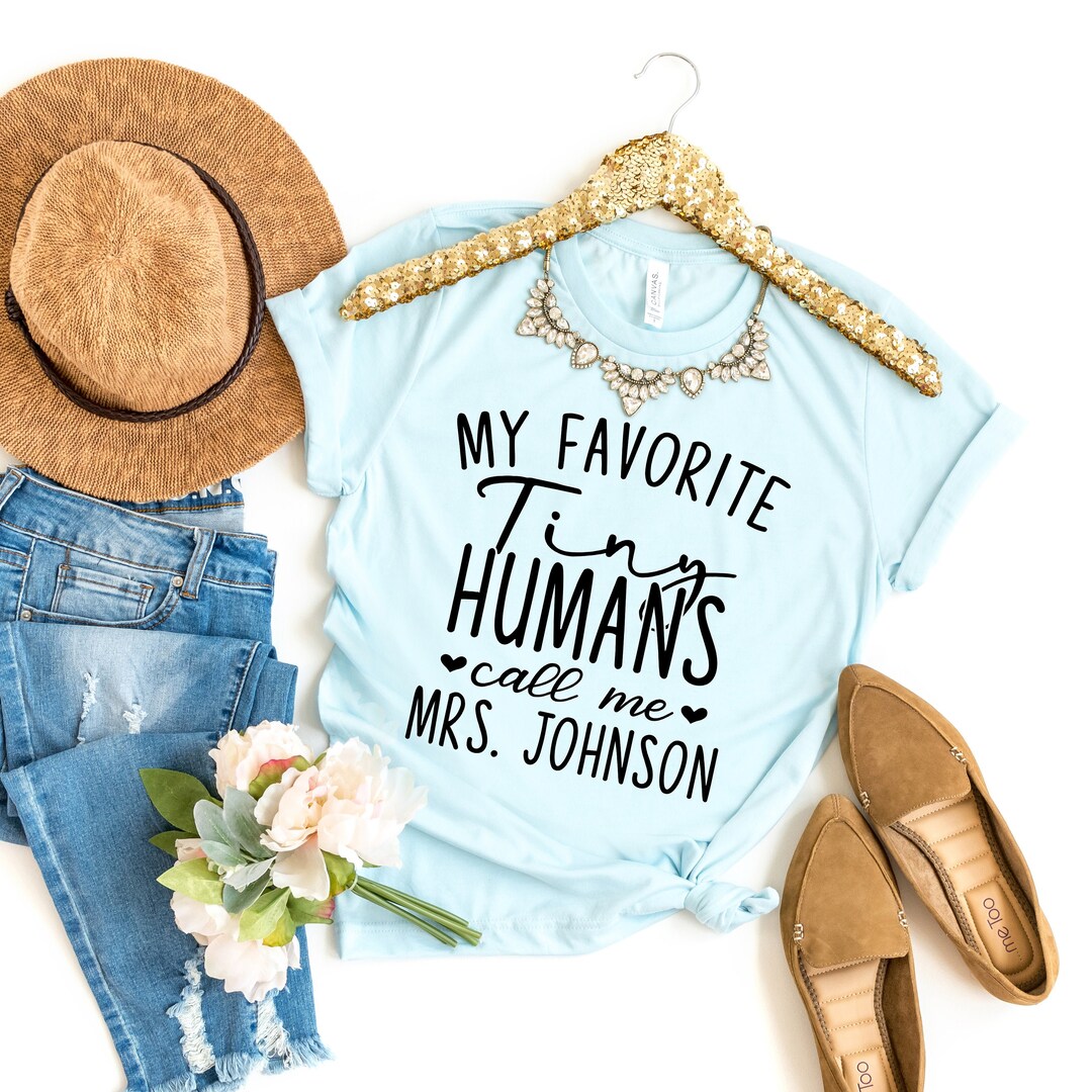 Tiny Human Shirt My Favorite Tiny Humans Call Me Mrs. Shirt - Etsy