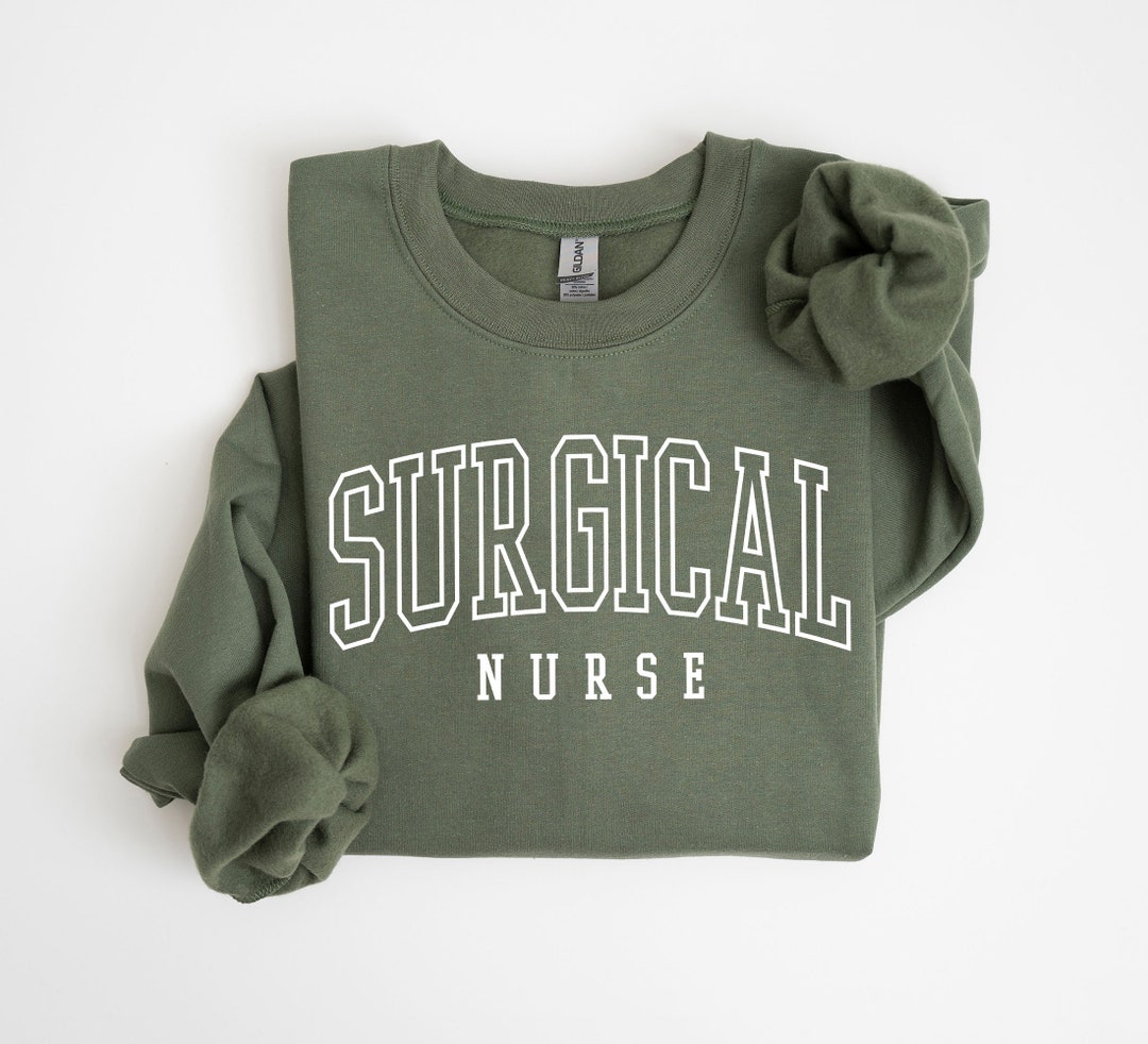 Surgical Nurse Sweatshirt, Gifts for Surgery Nurse, Operating Room OR ...