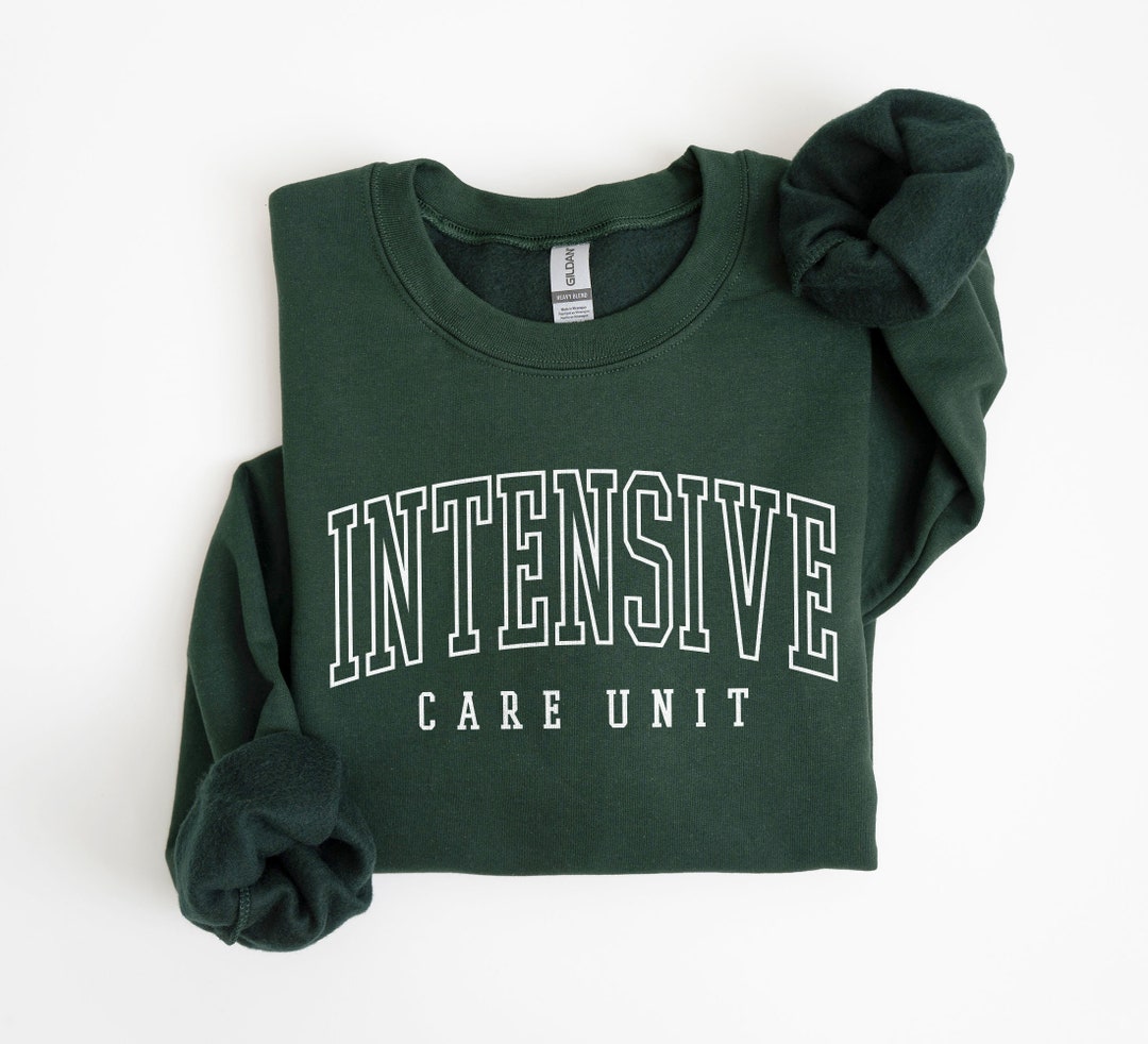 Intensive Care Unit Sweatshirt, ICU Nurse Shirts, ICU Doctor Gift ...