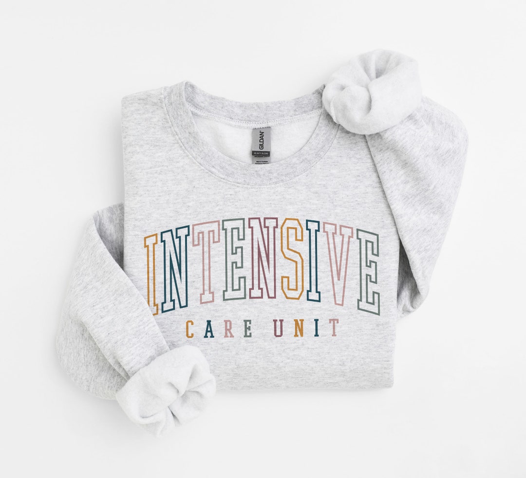 ICU Sweatshirt, Intensive Care Unit Nurse Shirts, ICU Doctor Gift ...