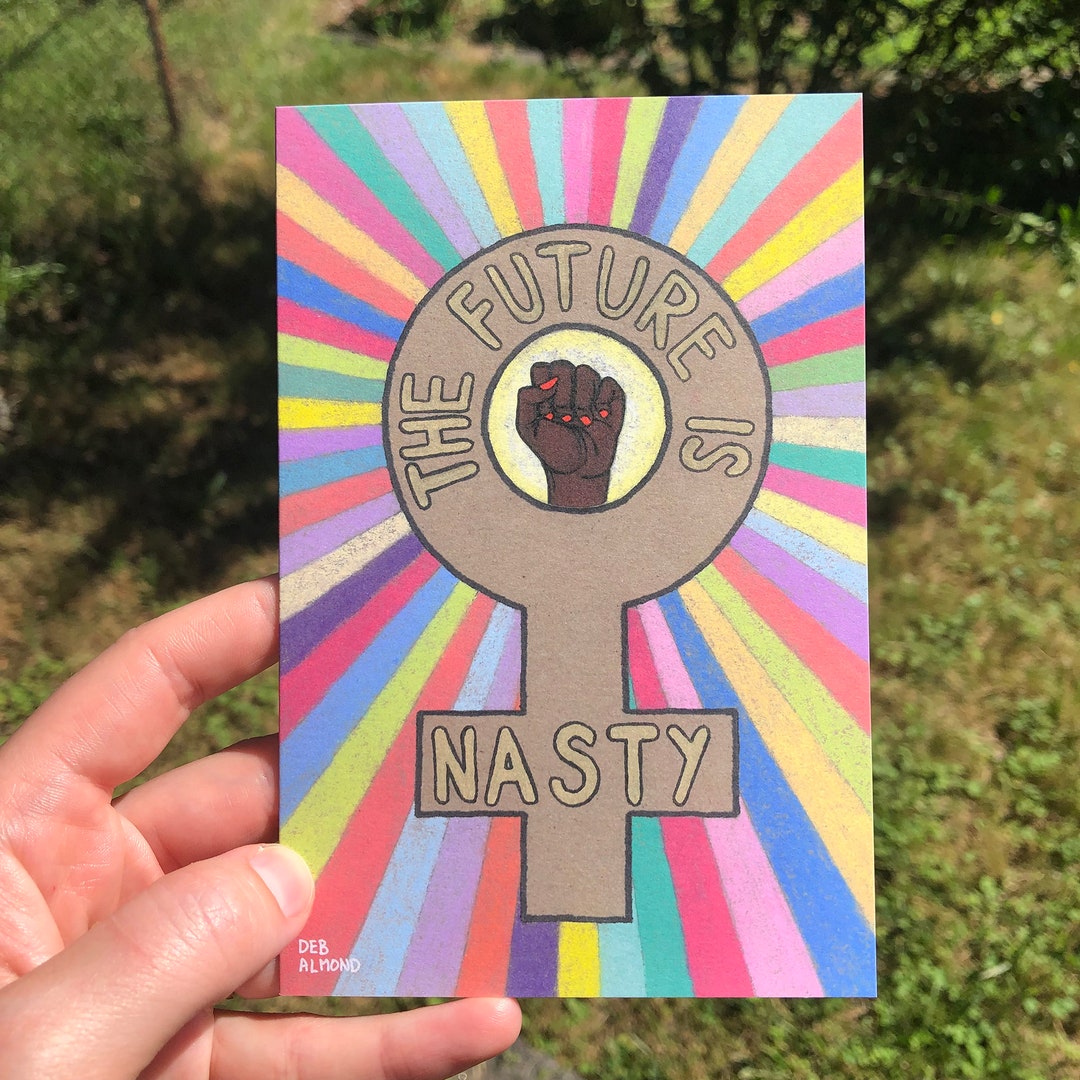 Feminist Blank Greeting Card Feat. 'the Future is Nasty' Protest Sign ...