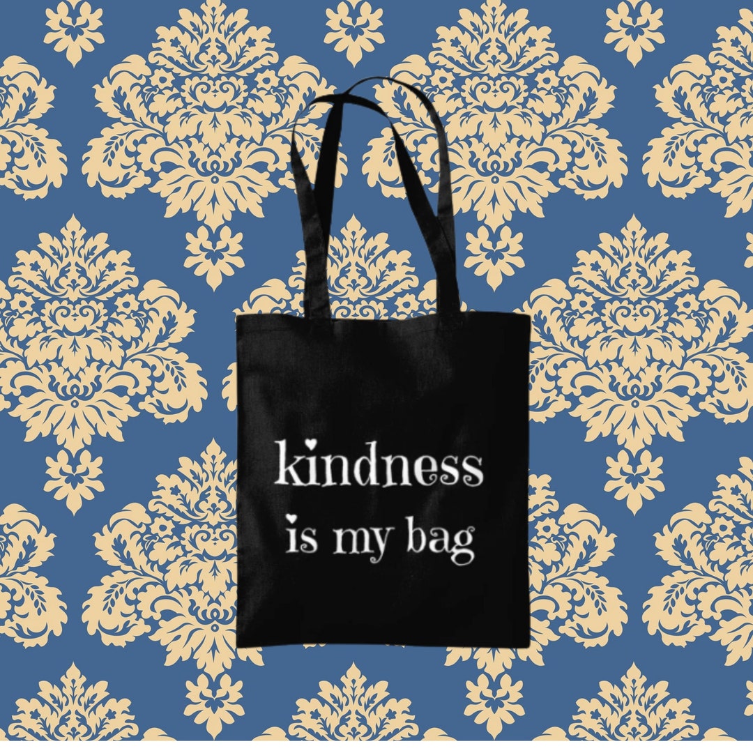 Kind Theme Gift, Kindness is My Bag, Kind Theme Tote Bag, Kindness ...