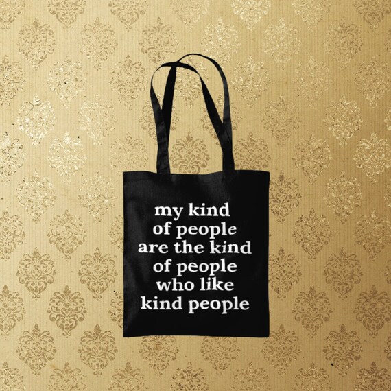 Kind Theme Tote Bag Kindness Theme Gift My Kind of People - Etsy