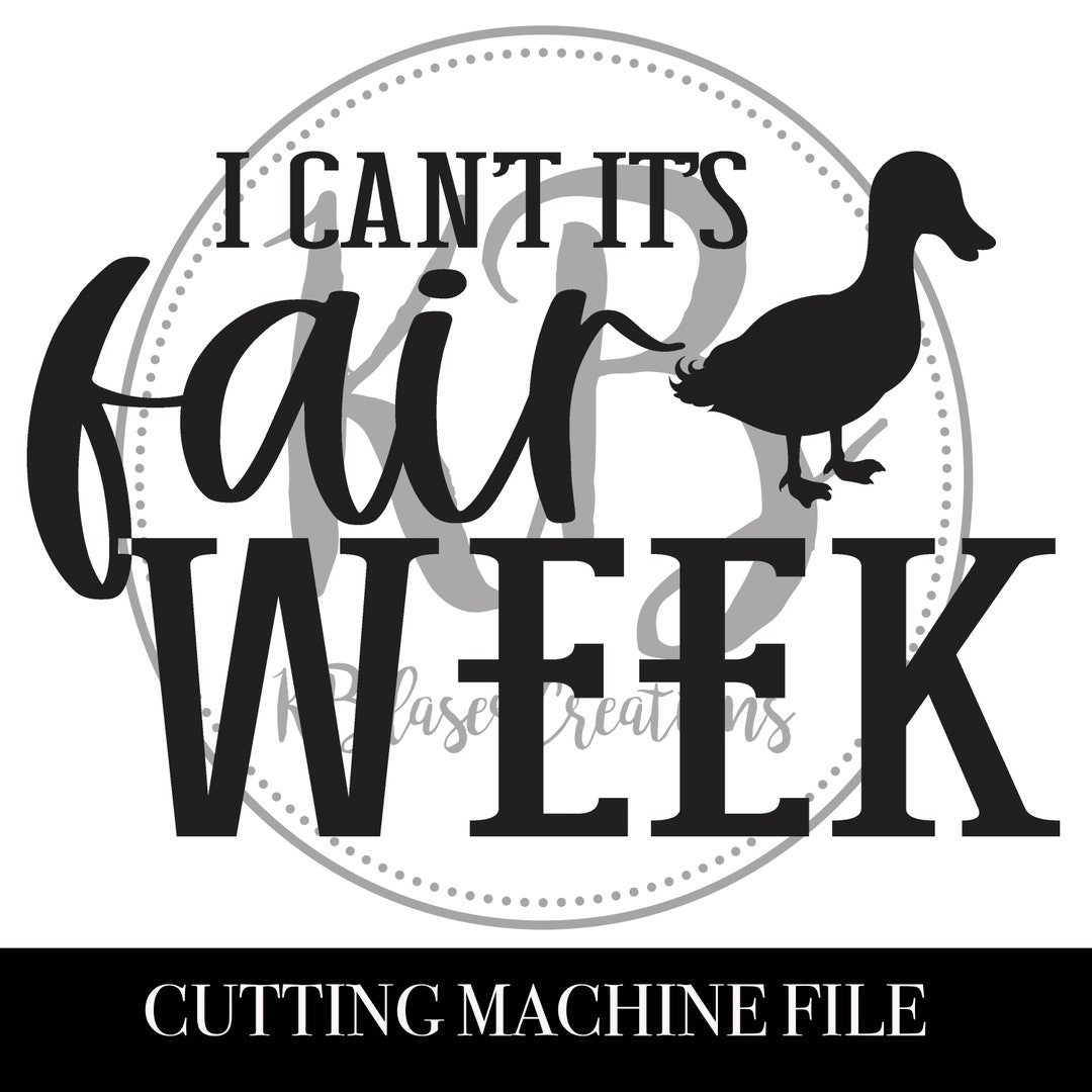 I Can't Its Fair Week Duck, Showing, County Fair Show Shirt, SVG ...