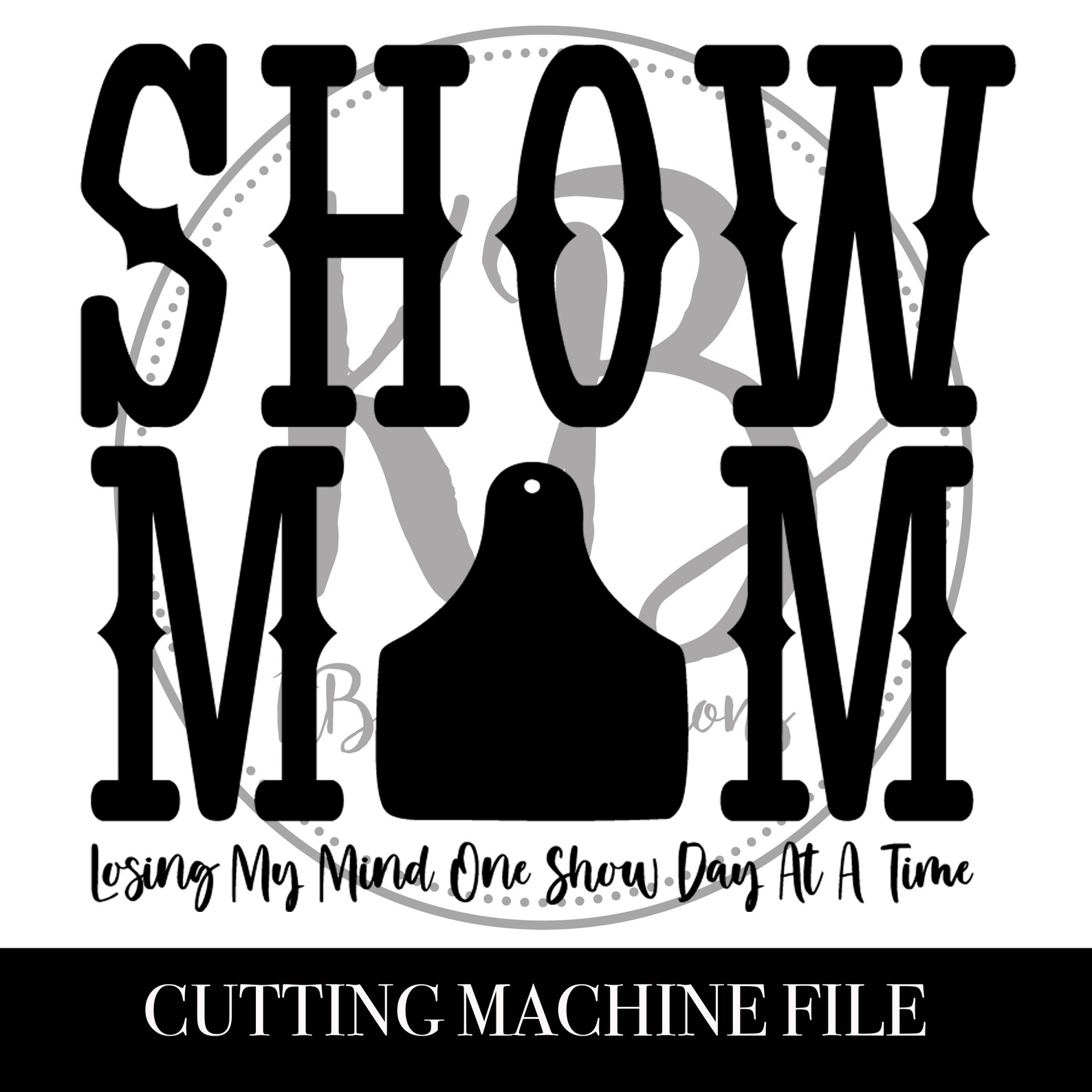 Show Mom SVG, Showing, County Fair Show Shirt, SVG, Digital Cut File ...