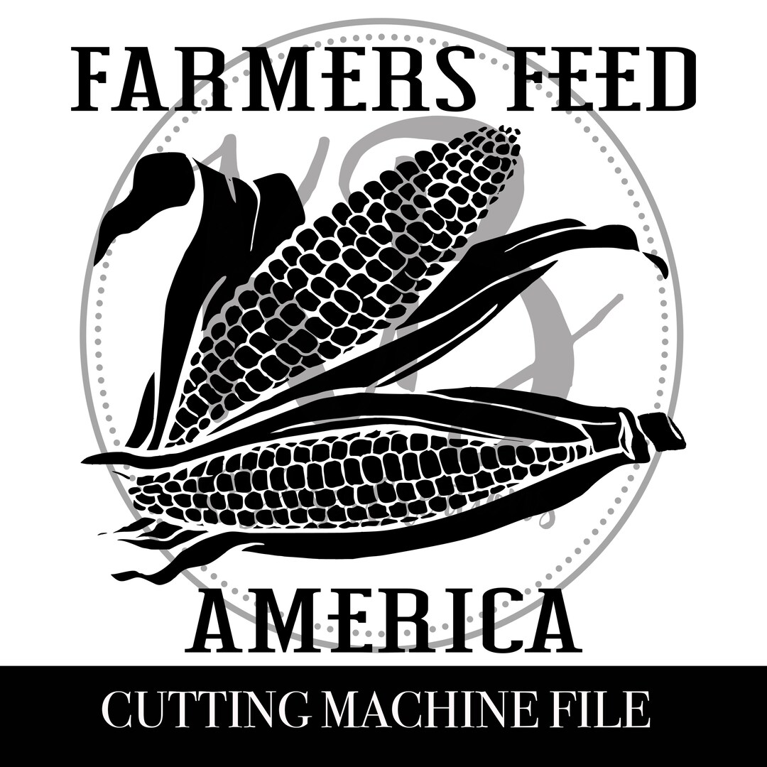Farmers Feed America , SVG, Digital Cut File, PNG, for Cutting Machine ...