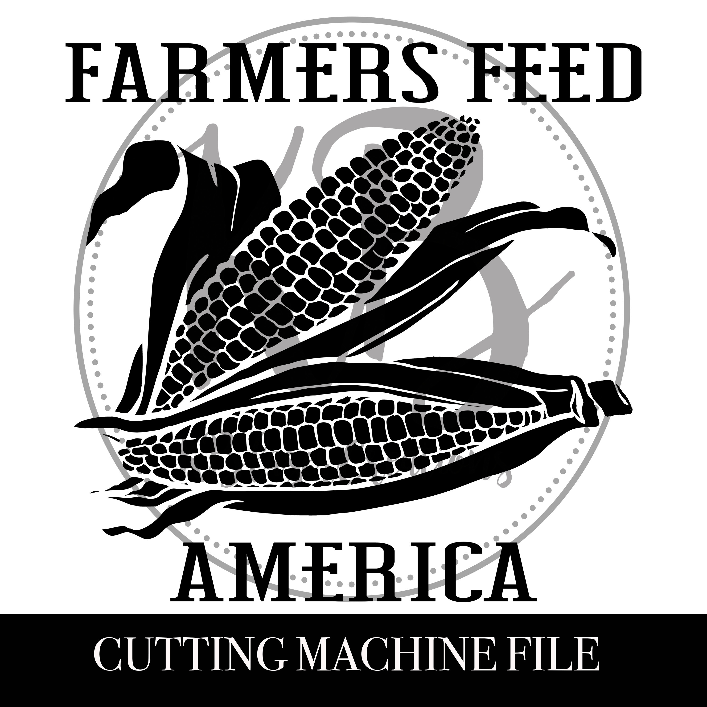 Farmers Feed America , SVG, Digital Cut File, PNG, for Cutting Machine ...