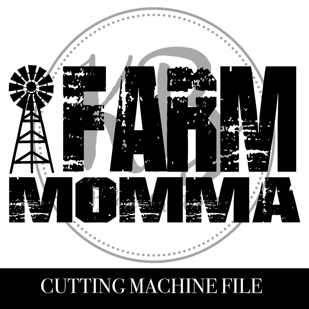 Farm Momma SVG, SVG, Digital Cut File, PNG, for Cutting Machine ...