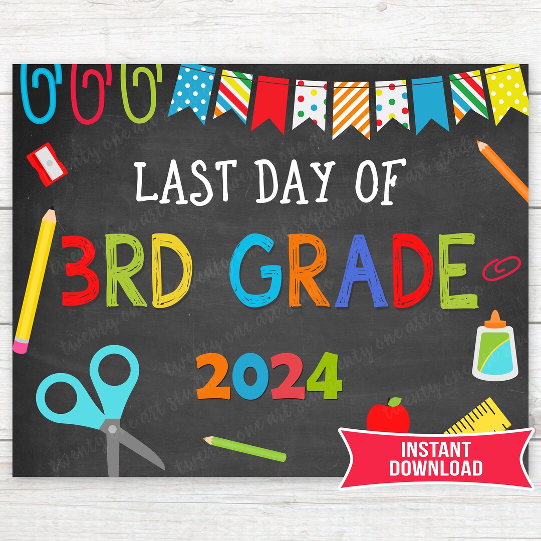 Last Day of Third Grade Sign, Last Day of 3rd Grade White Print, Photo ...