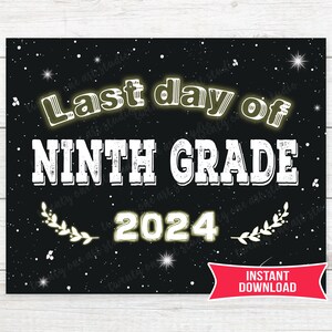 Last Day of Ninth Grade Sign Last Day of 9th Grade Chalkboard Digital ...