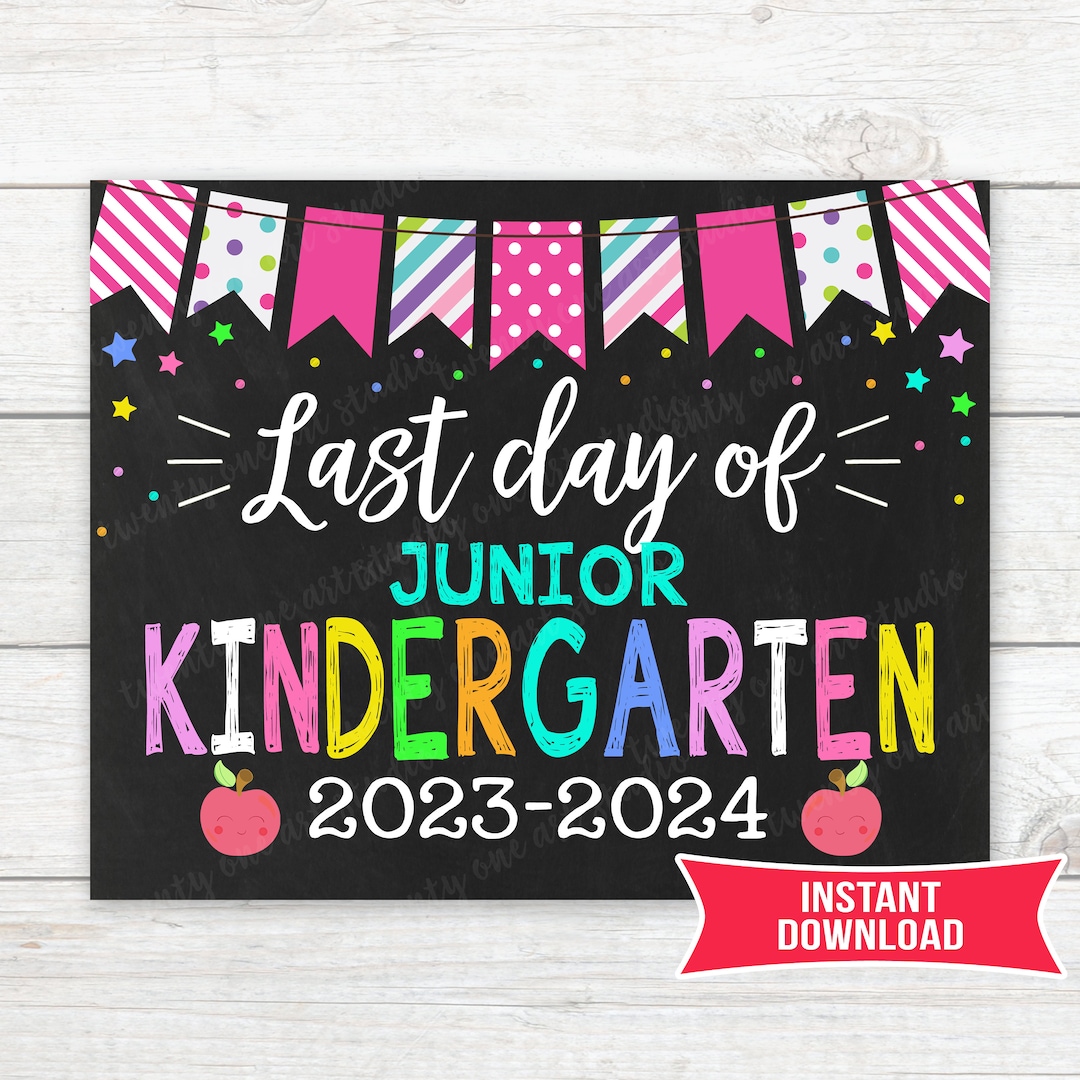 Last Day of Junior Kindergarten Sign, Last Day of Chalkboard, Photo ...