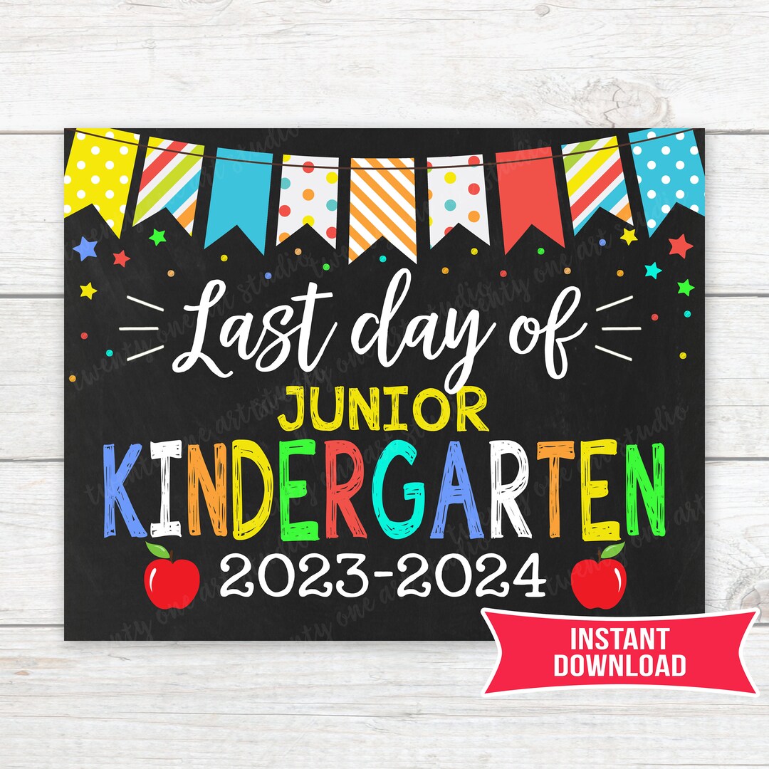 Last Day of Junior Kindergarten Sign, Last Day of Chalkboard, Photo ...