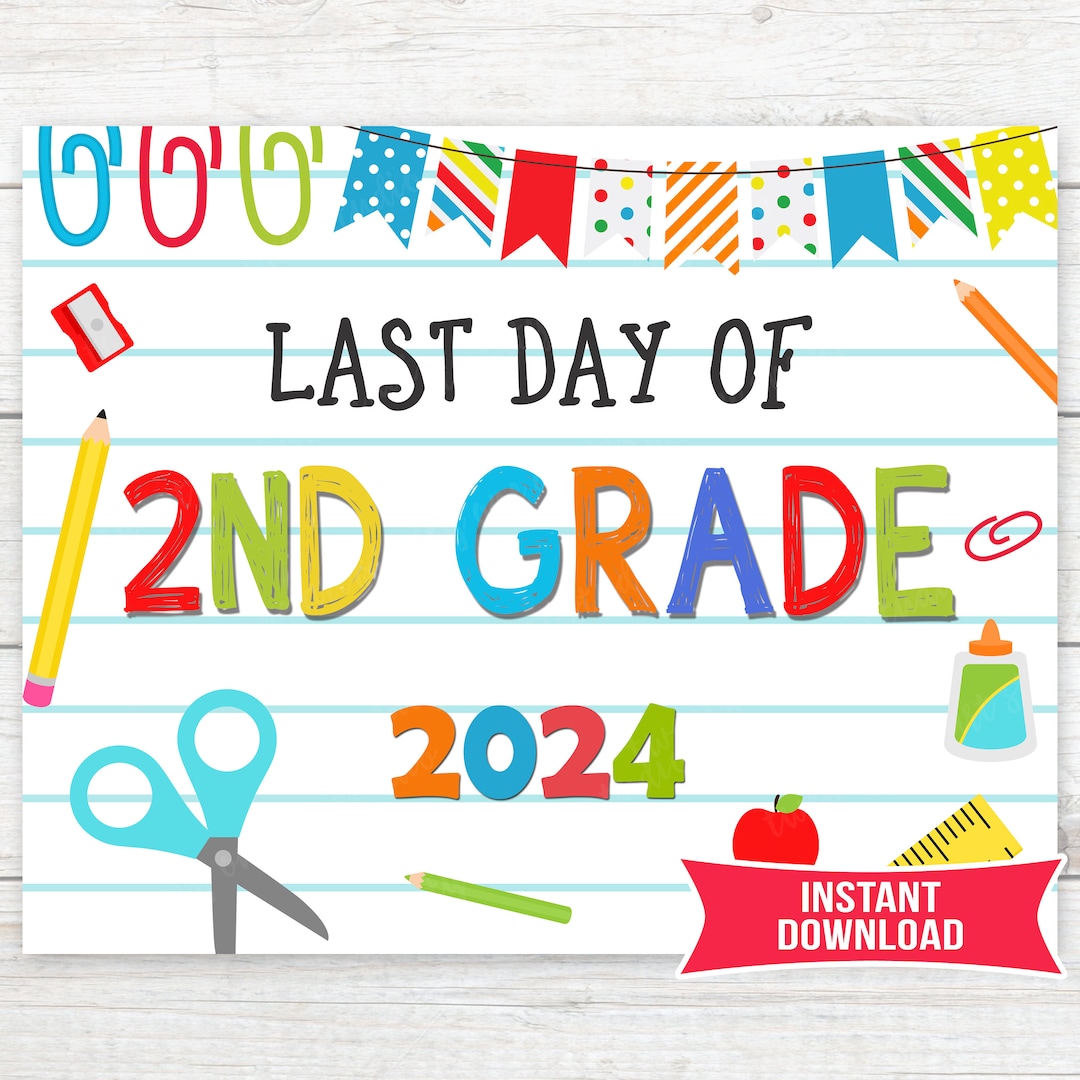 Last Day of Second Grade Sign, Last Day of 2nd Grade White Print, Photo ...