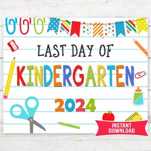 Last Day of Kindergarten Sign, Last Day of Kindergarten White Print ...