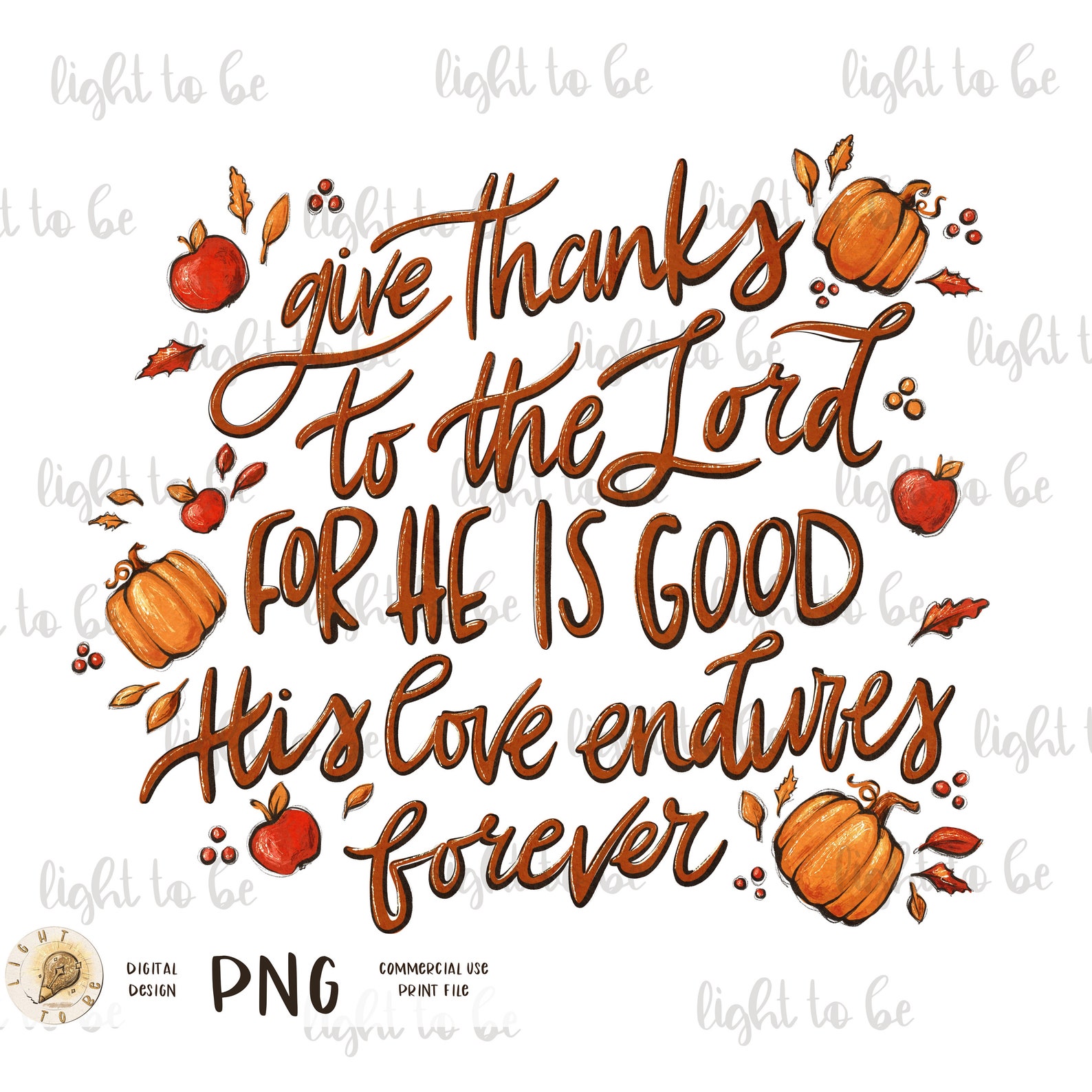 Give Thanks to the Lord for He is Good PNG, Fall Thanksgiving Religious ...