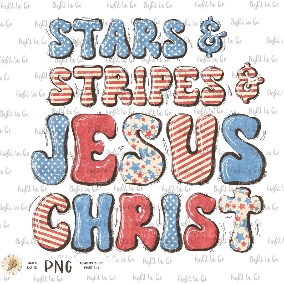 Stars and Stripes and Jesus Christ PNG, Freedom America, Christian ...
