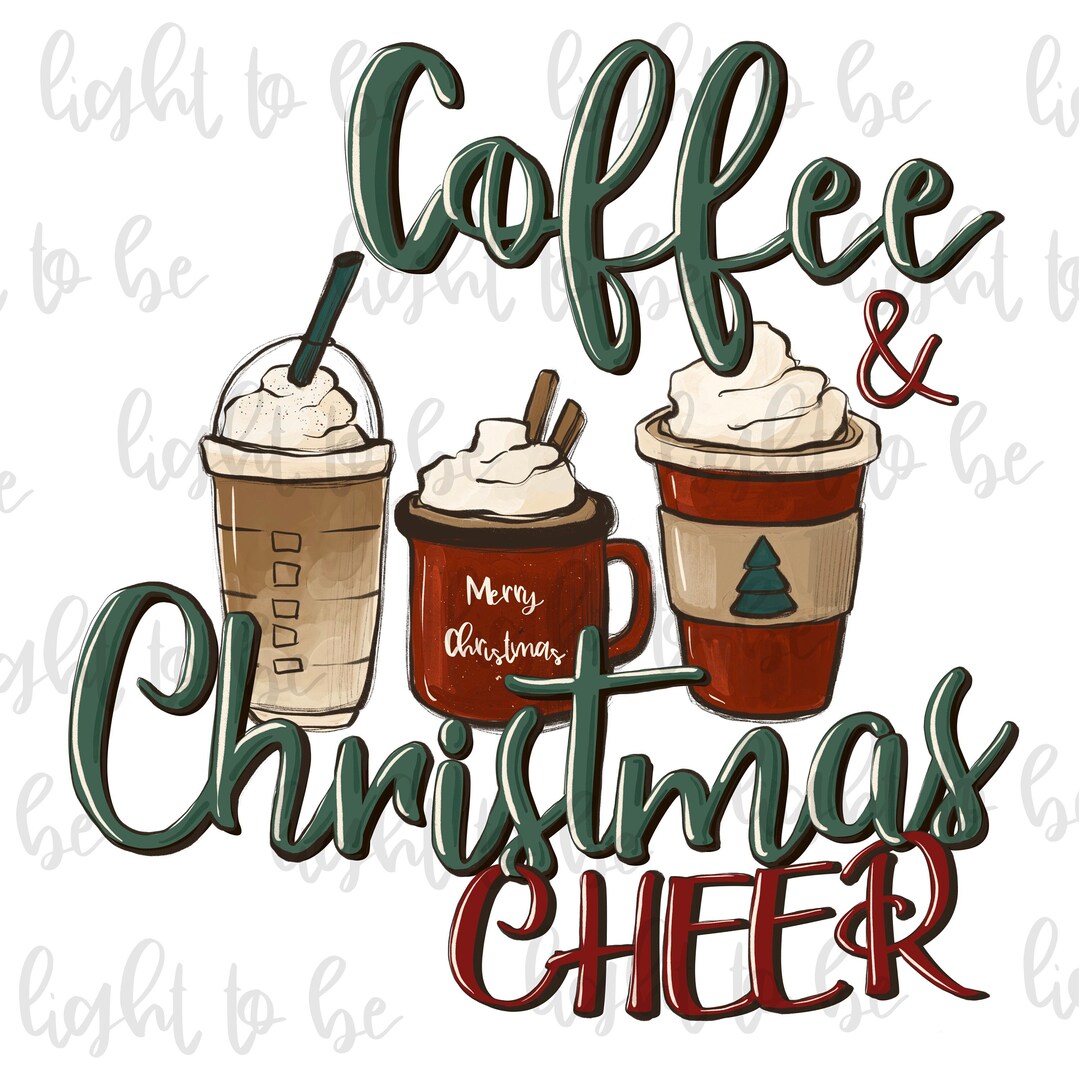 Christmas Coffee Cheer PNG: Hand-drawn Sublimation Design (digital ...