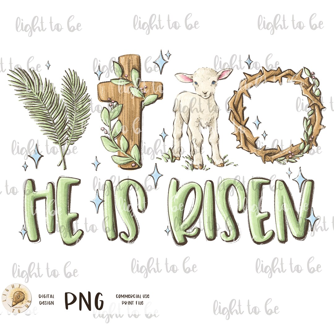 He is Risen PNG, True Easter Lamb Crown of Thorn Cross Palm Jesus ...