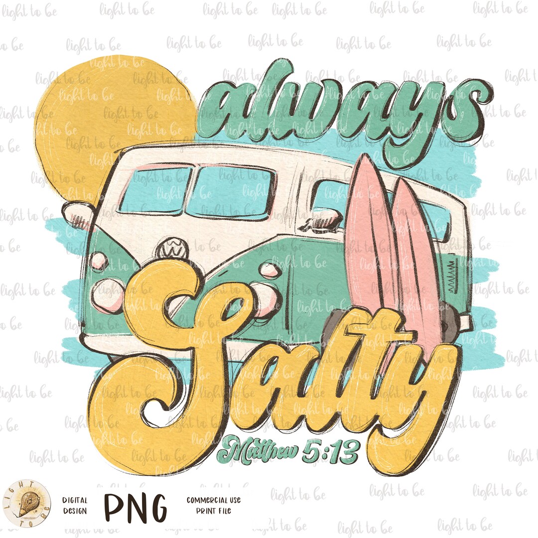 Always Salty PNG, Mathew 5:13 Bible Verses, Christian Faith Retro ...