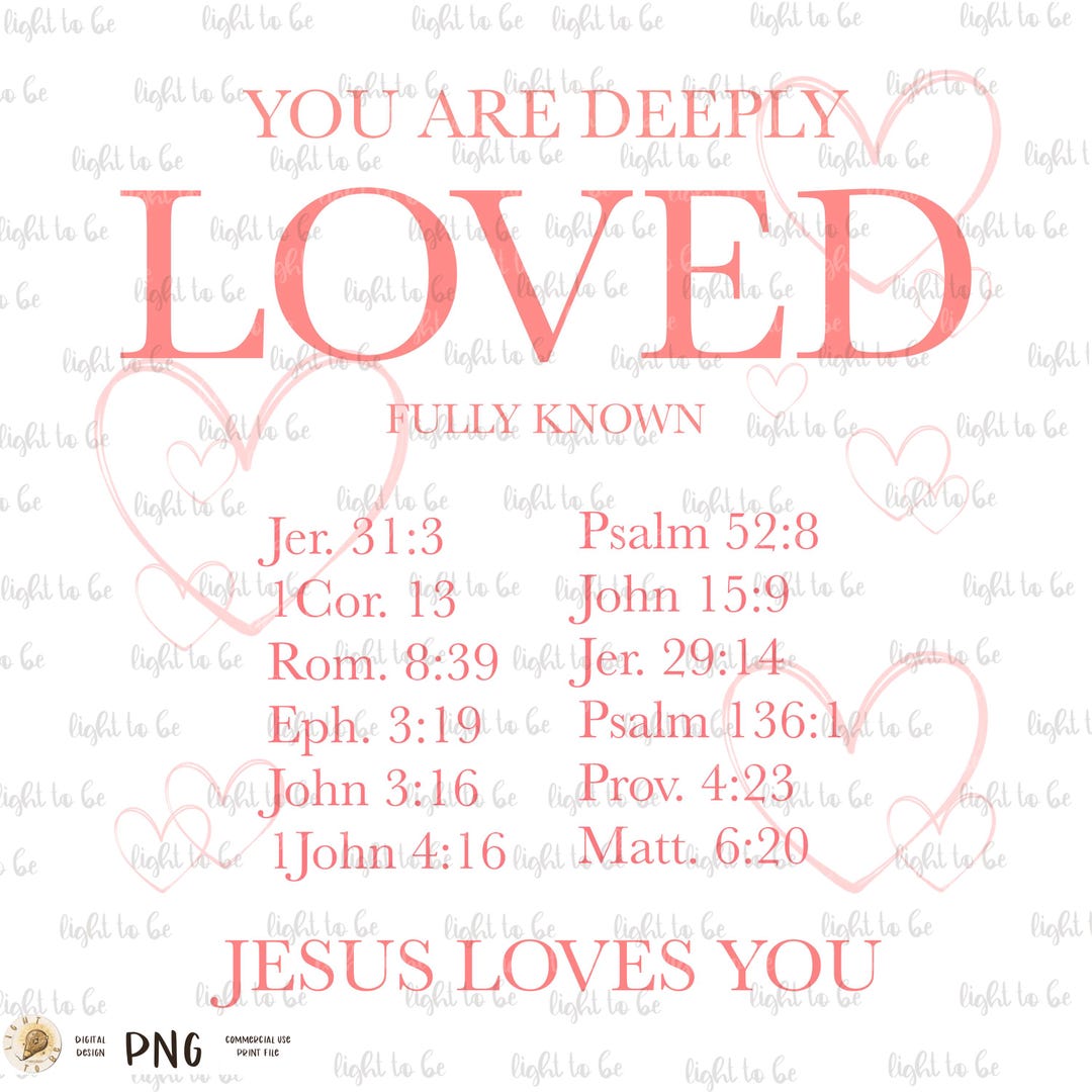 You Are Deeply Loved PNG, Christian Faith Love Hart Valentine Bible ...