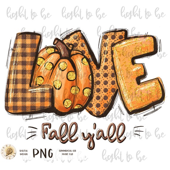Love Fall Y'all PNG Hello Pumpkin Fall Vibes Peace Love - Etsy